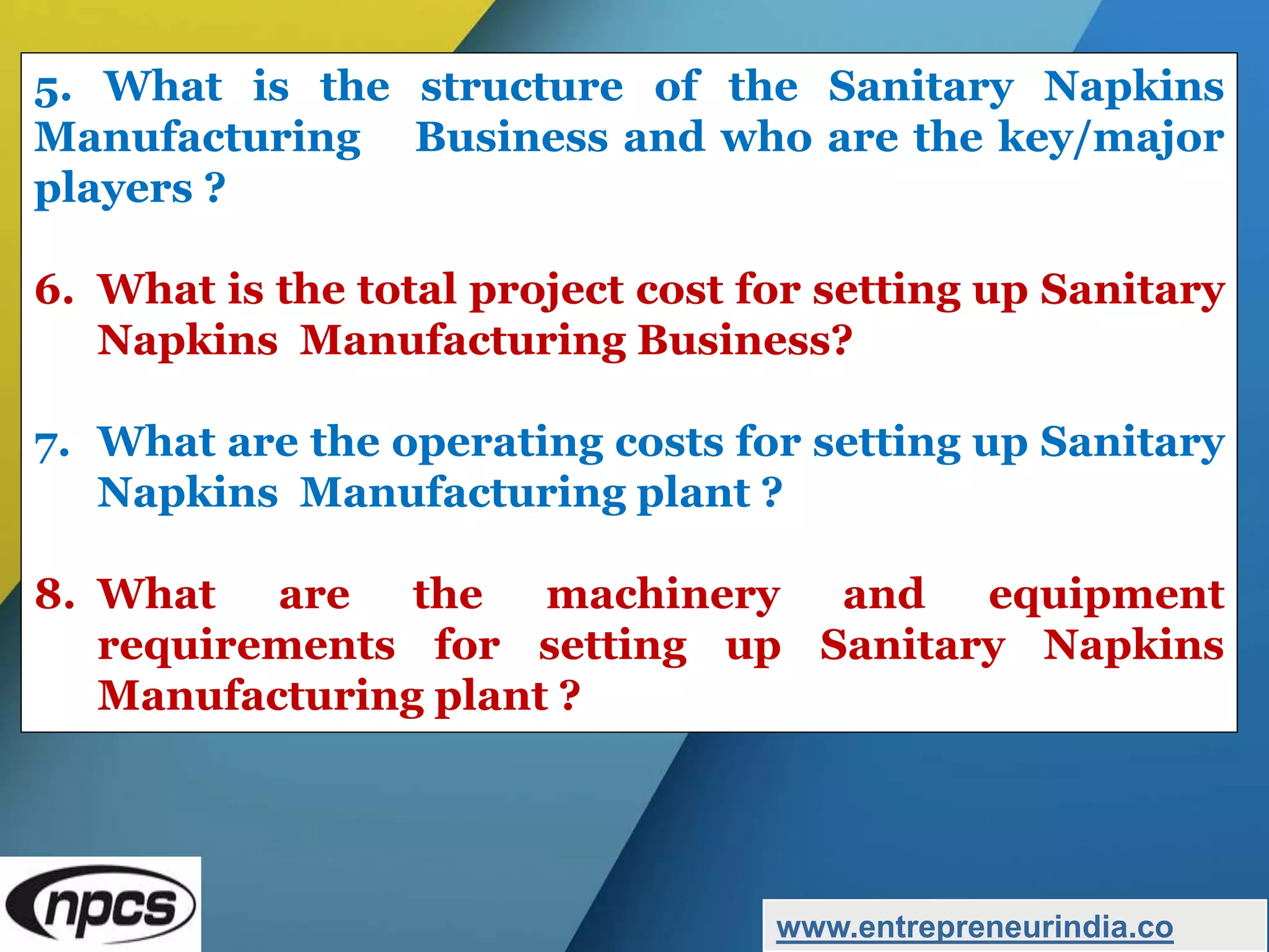 Starting a sanitary pad napkin manufacturing business | PPTX