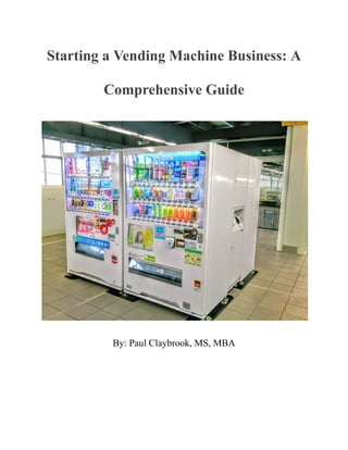 Starting a Vending Machine Business_ A Comprehensive Guide.pdf