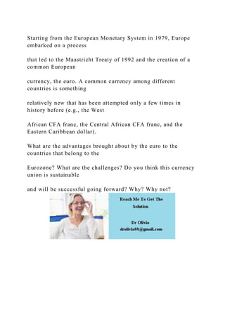 Starting from the European Monetary System in 1979, Europe embarked .docx