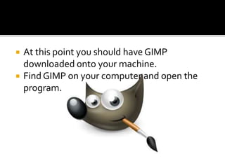 Starting with gimp | PPTX