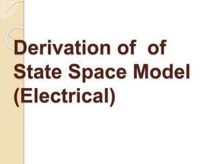 state space modeling of electrical system | PPTX