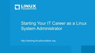 Starting You IT Career with Linux | PPTX