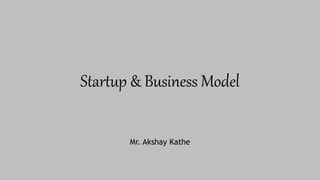 Startup & Business Model for Begins.pptx