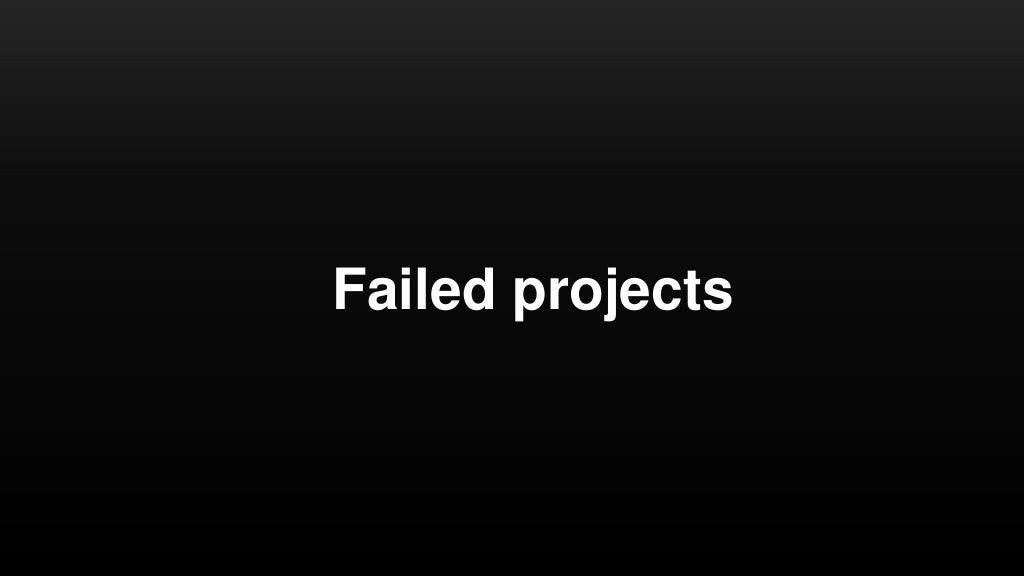 Failed projects