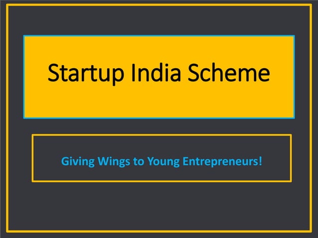 Startup india scheme details | PPTX