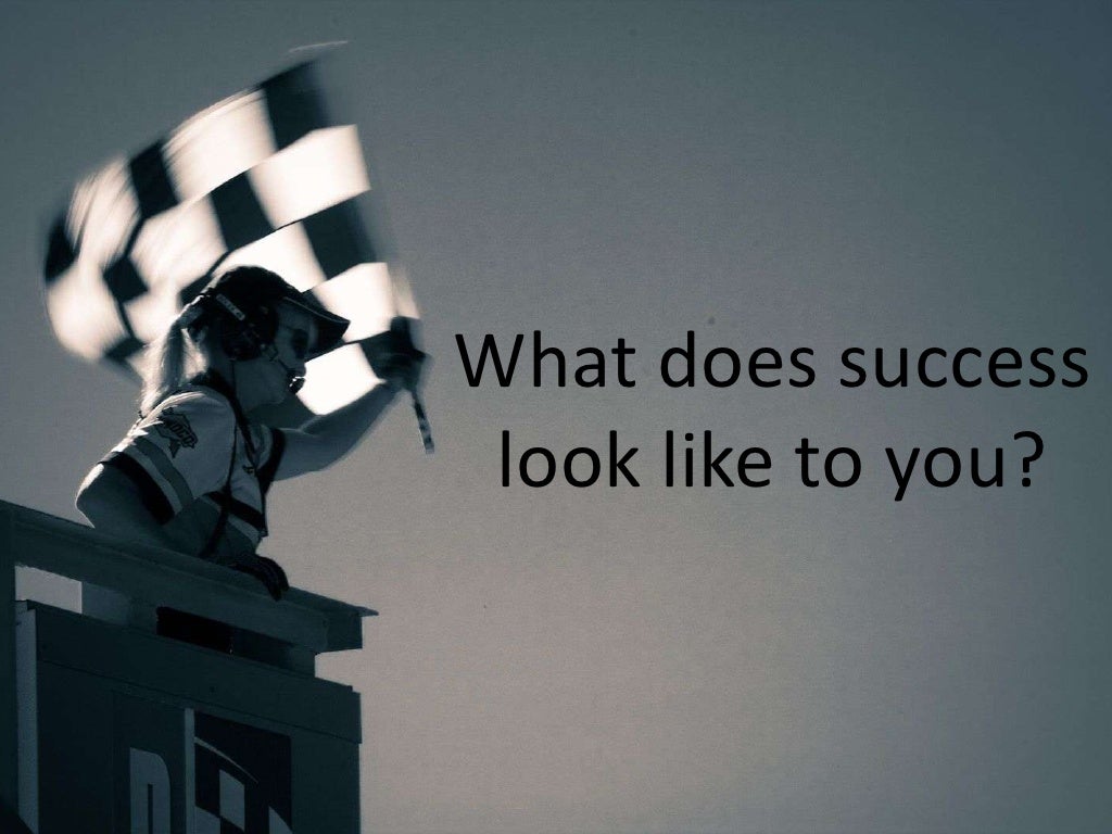 What does success look like