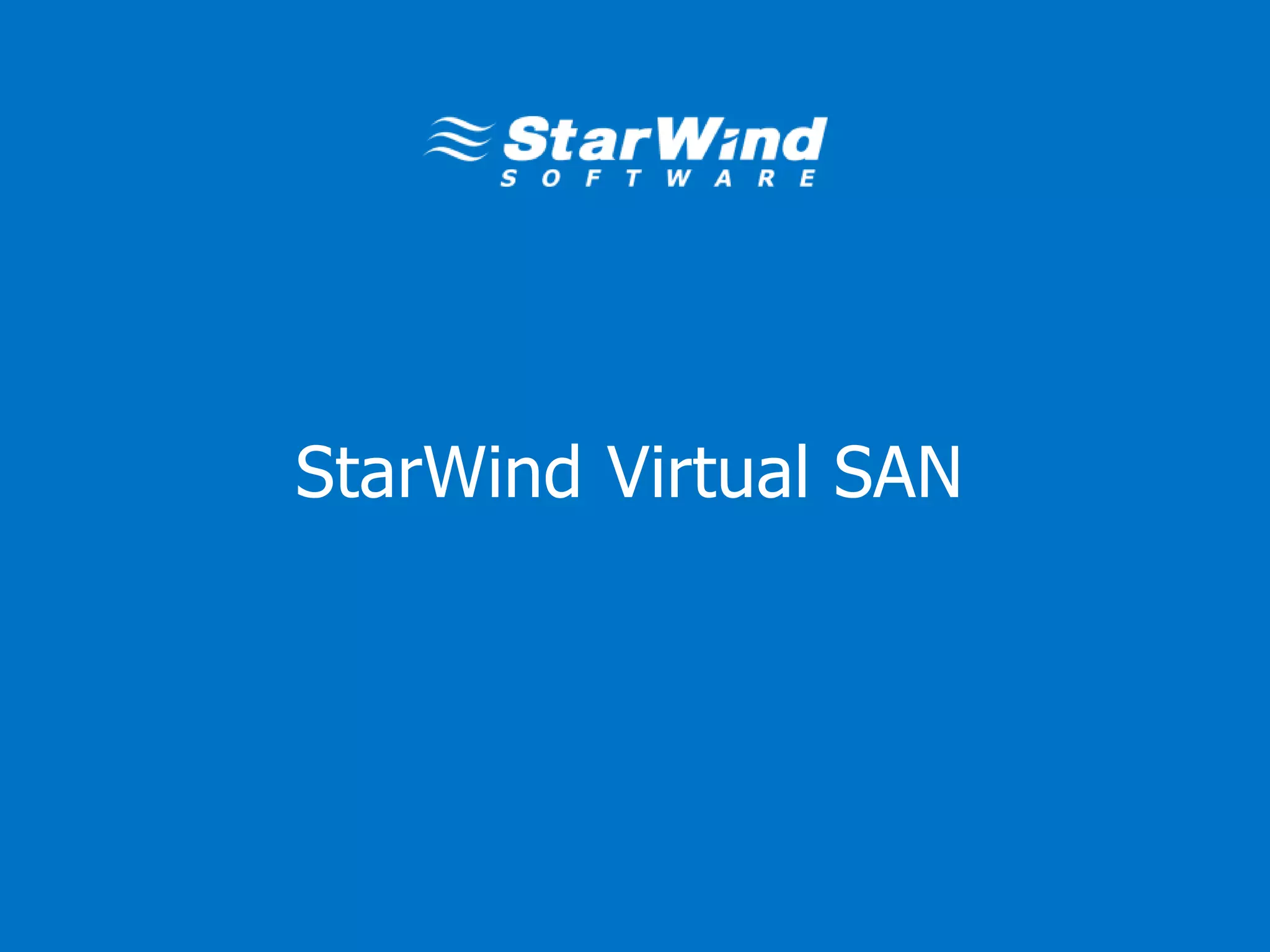 StarWind Virtual SAN Overview | PPTX | Operating Systems | Computer ...
