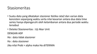 Uji stasioner data time series ecm .pptx