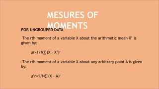 Skewness,Moments & kurtosis | PPTX