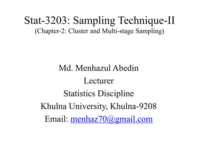 Stat 3203 -cluster and multi-stage sampling | PPTX