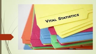 vital statistics | PPTX