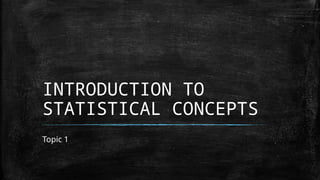 Statistical Analysis with Software Application 203 Topic 1.pptx