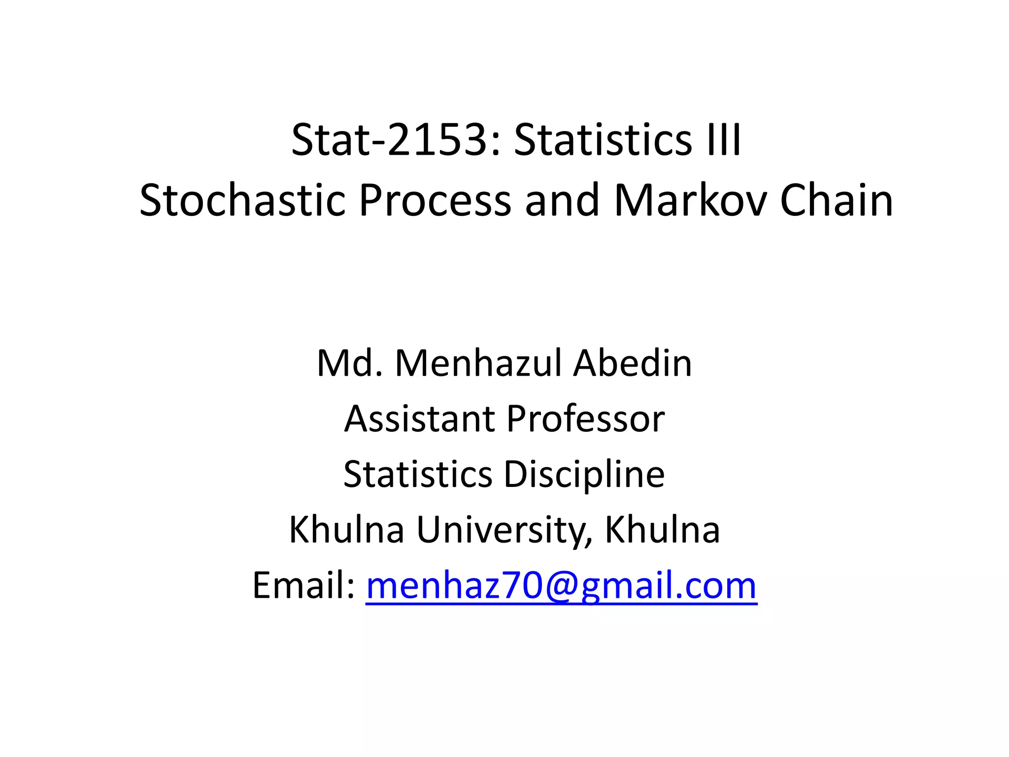 Stat 2153 Stochastic Process And Markov Chain Pptx Physics Science