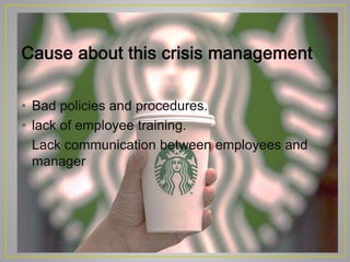 Crisis management: Starbuck´s case | PPTX
