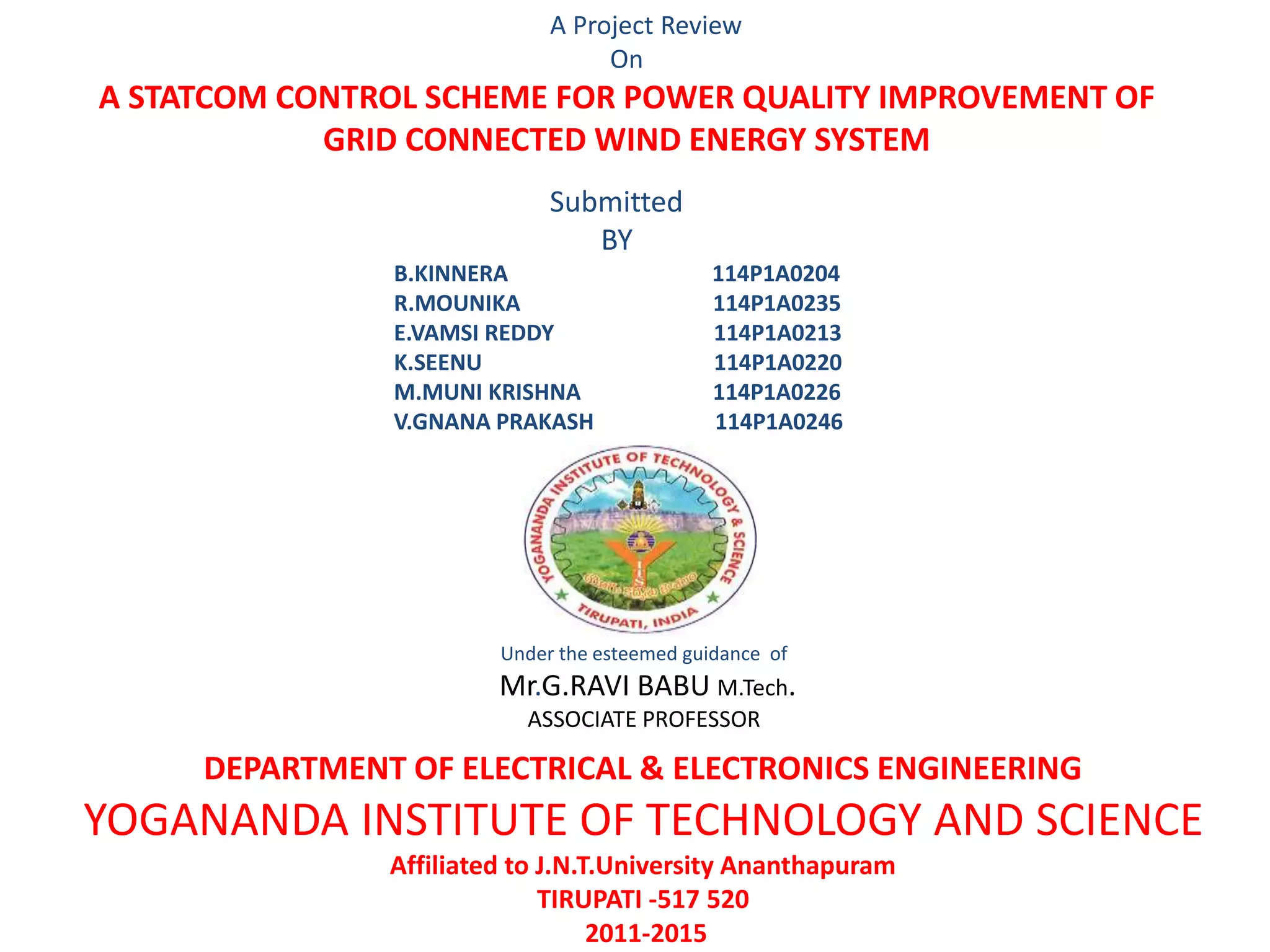 Statcom control scheme for power quality improvement of grid connected wind energy system | PPTX