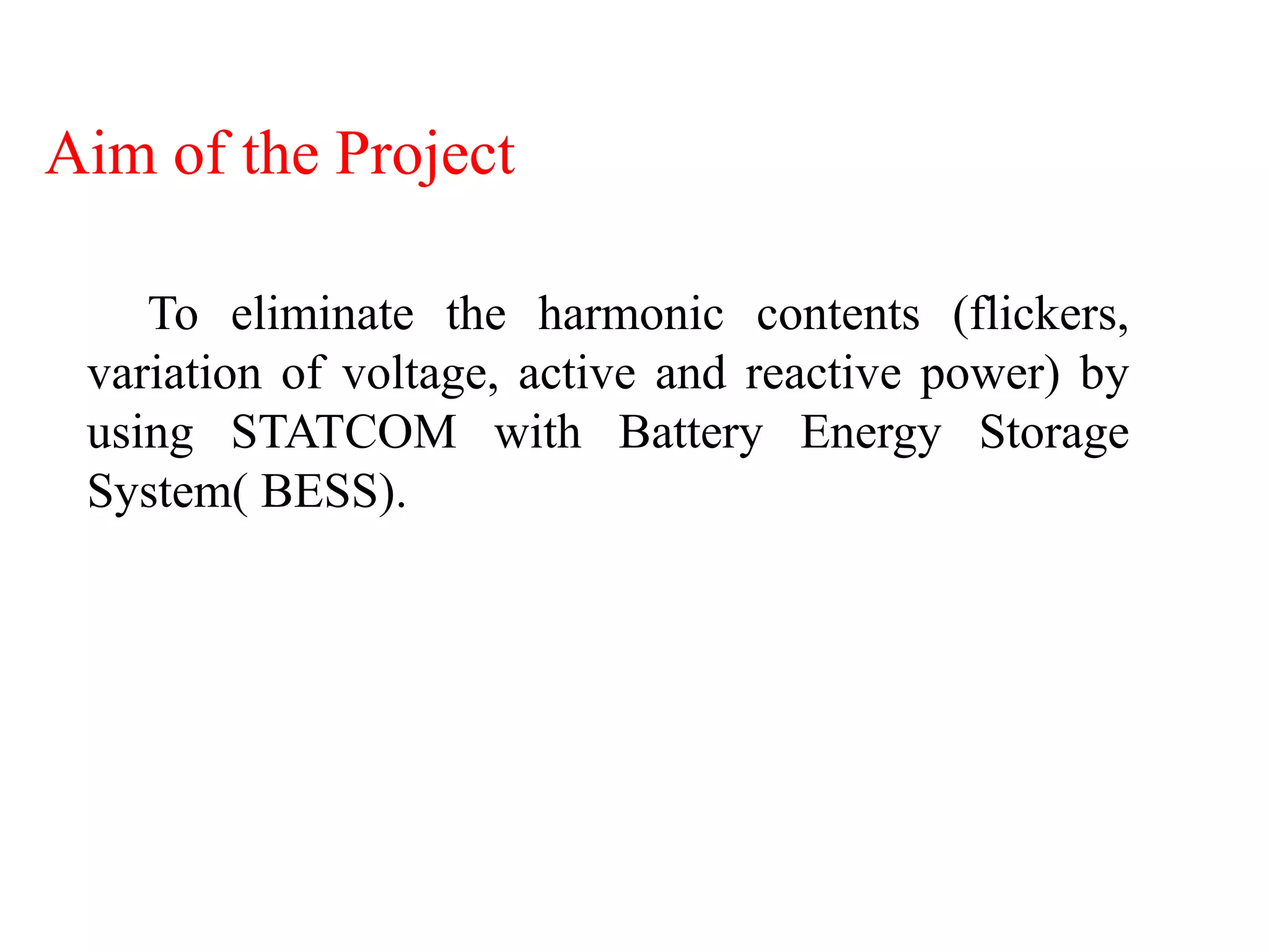 Statcom control scheme for power quality improvement of grid connected wind energy system | PPTX