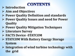 ELECTRICAL POWER QUALITY ENHANCEMENT OF GRID INTERFACED WITH WIND POWER SYSTEM USING STATCOM ...