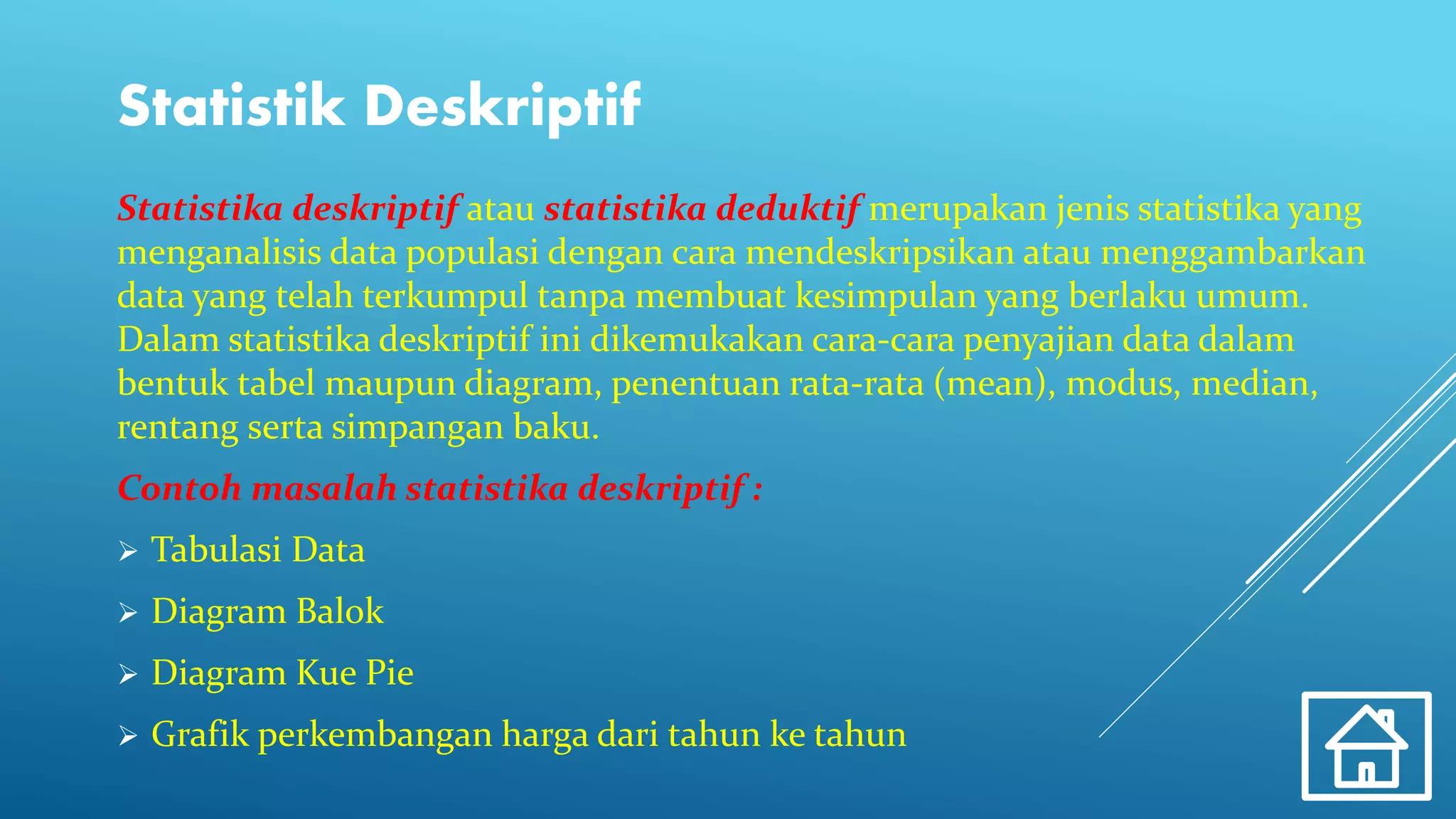Pengertian statistik, statistika, statistik deskriptif dan statistik ...