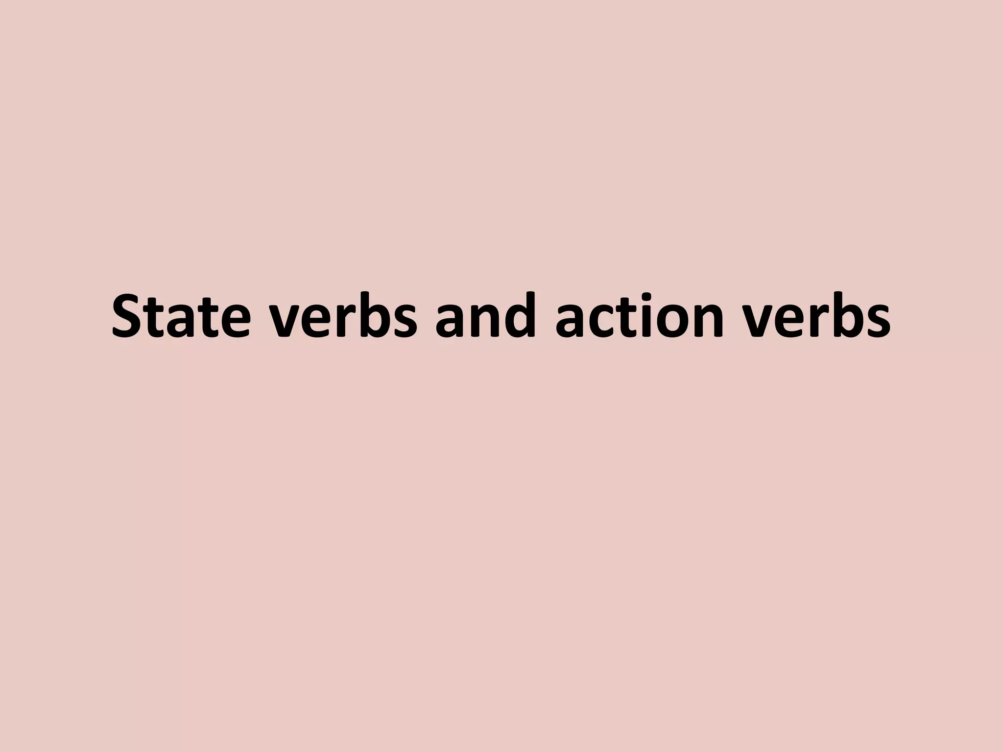 state-verbs-vs-action-verbes_25757.pptx