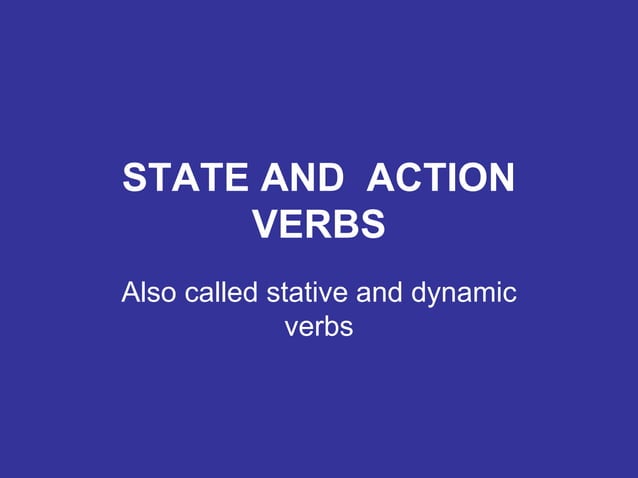 STATE AND ACTION VERBS IN English.ppt.pptx