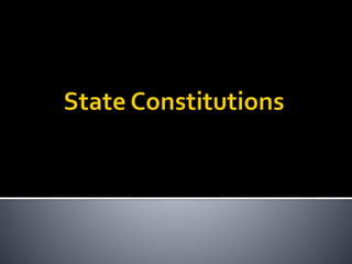 State consitutions | PPTX