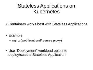 Stateful applications on kubernetes | ODP | Cloud Computing | Internet
