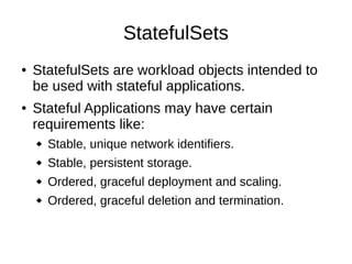 Stateful applications on kubernetes | ODP | Cloud Computing | Internet