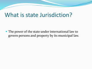 State jurisdiction under PUBLIC INTERNATIONAL LAW | PPTX