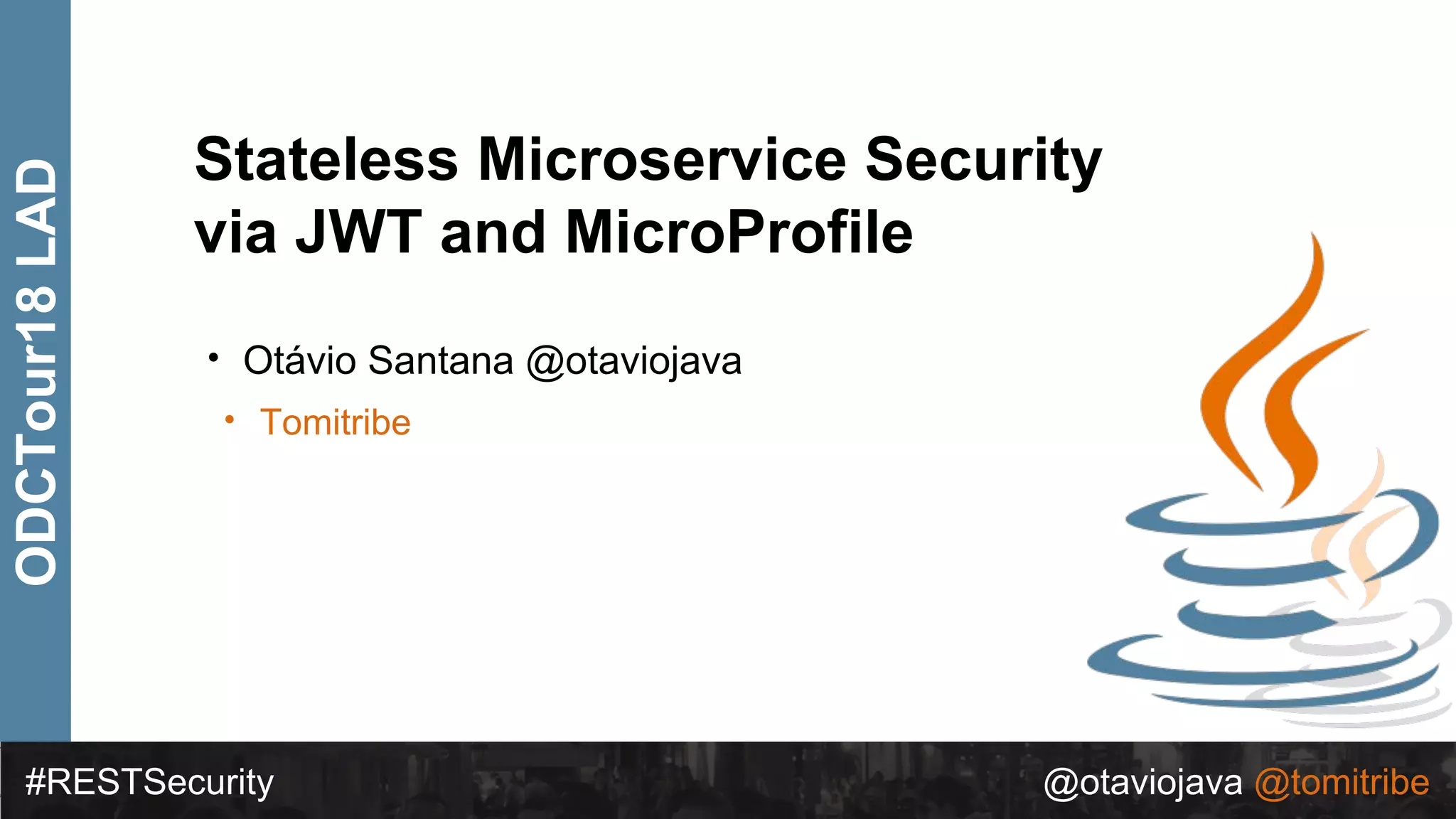 Stateless Microservice Security via JWT and MicroProfile - Mexico | PPT