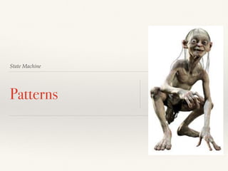 Patterns: The State machine | PPT