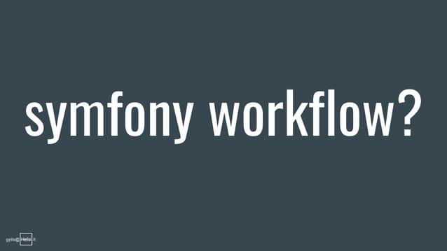 State Machines And Symfony Workflow Pdf Computing Technology