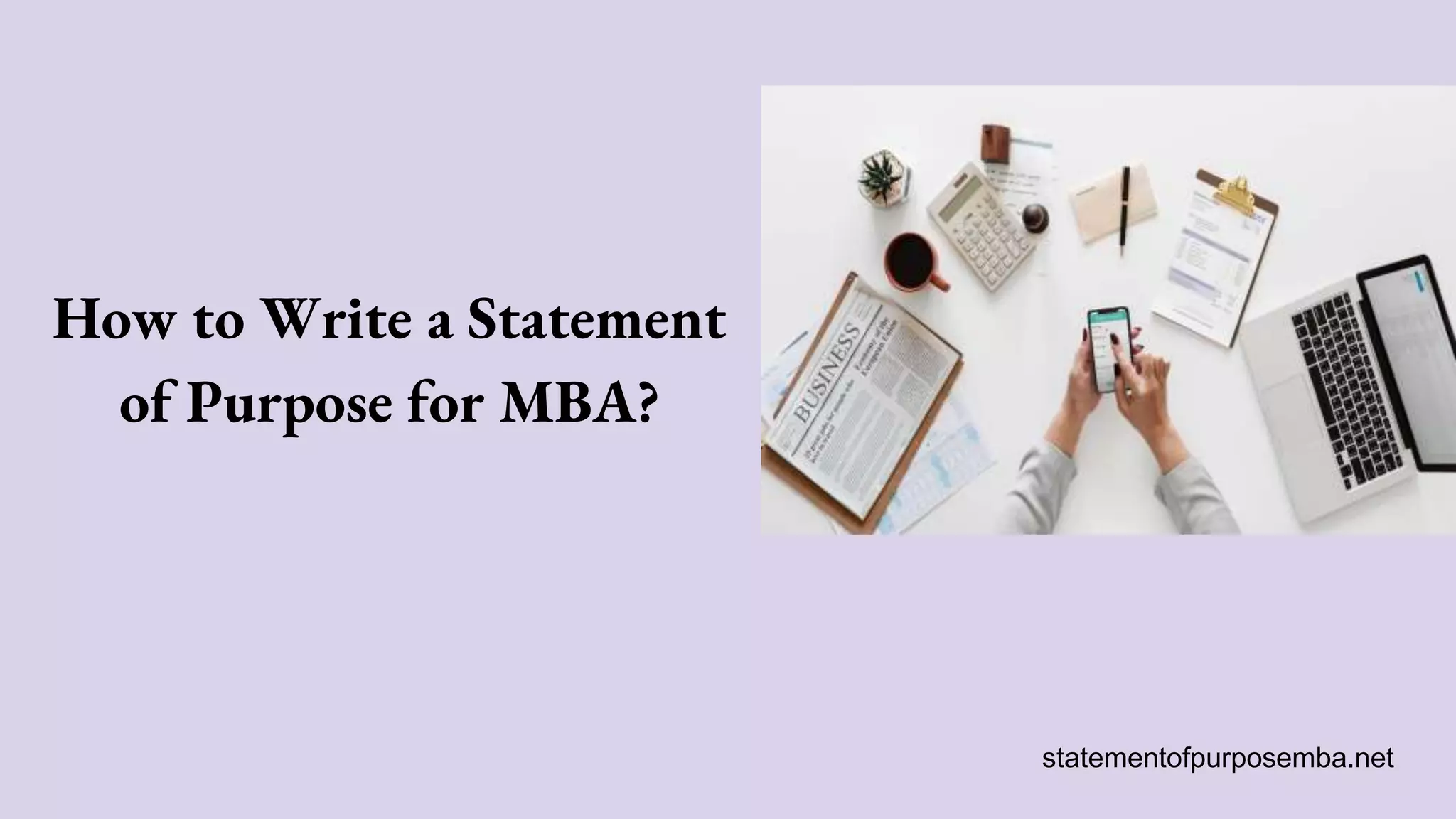 How to Write a Statement of Purpose for MBA? | PPT