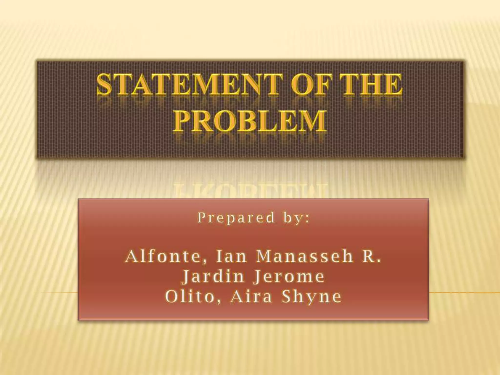 Statement of the problem (final) | PPTX