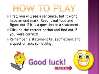 Statements and questions game quiz | PPTX