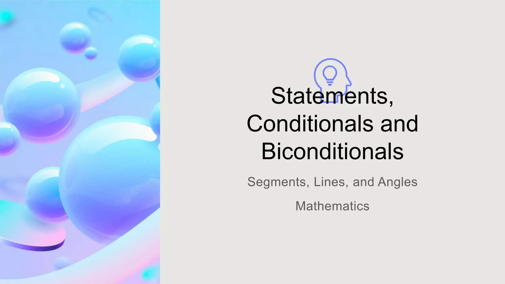 Statements, Conditionals and Biconditionals By Margaret Jefferson.pptx