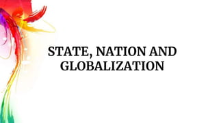 STATE NATION AND GLOBALIZATION-AP10.pptx