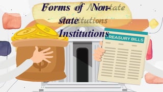 STATE AND NON STATE INSTITUTION POWERPOINT PREENTSTION | PPTX