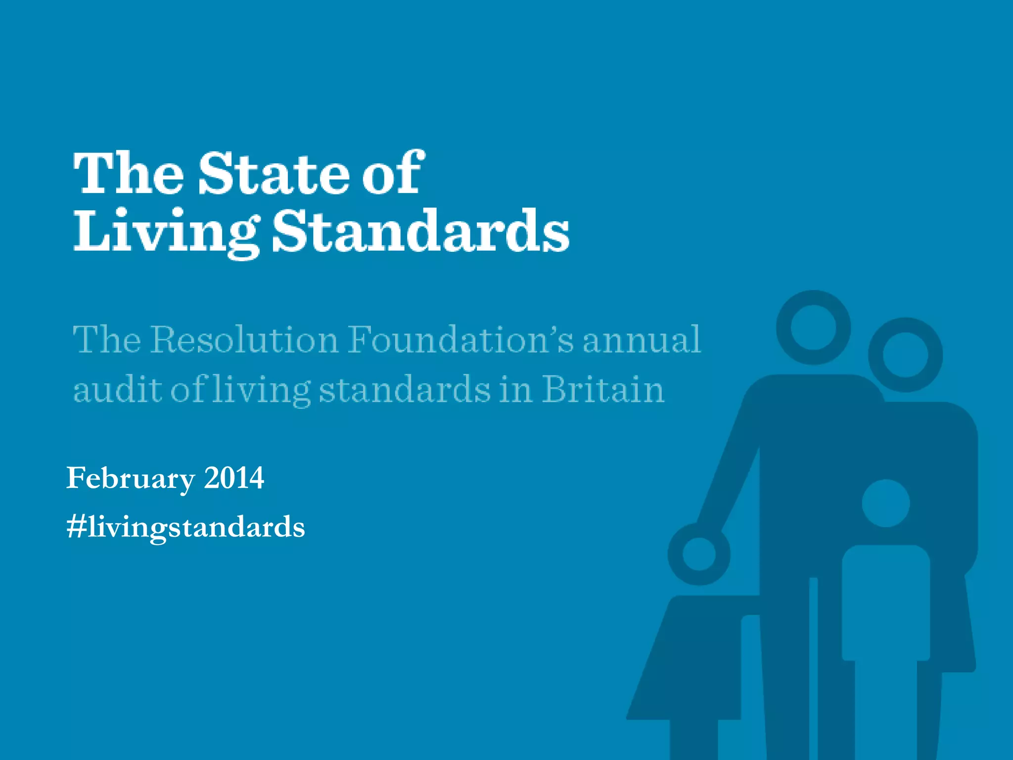State of Living Standards 2014: Presentations by James Plunkett, Alex ...