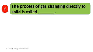 changes in the state of matter for grade 7 | PPTX
