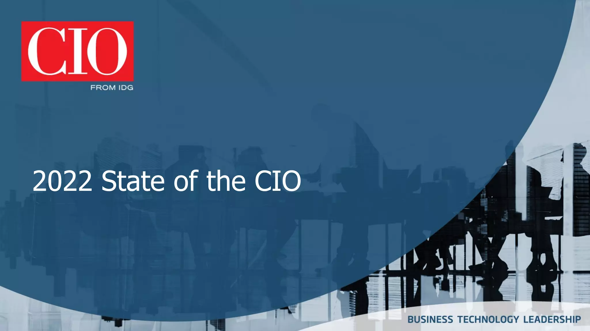 Stateofthe cio 2022 sample slides | PPT