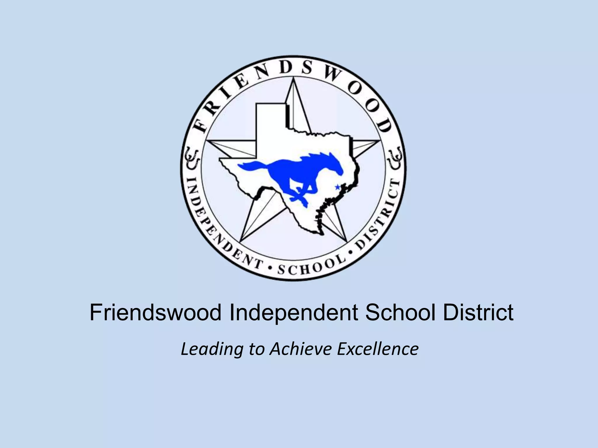 Friendswood ISD - State of the District | PPTX