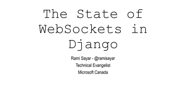 The State of WebSockets in Django | PPT
