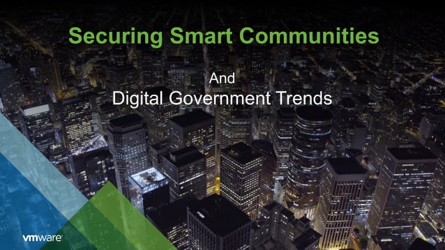 Securing Smart Communities & Digital Government Trends | PPT