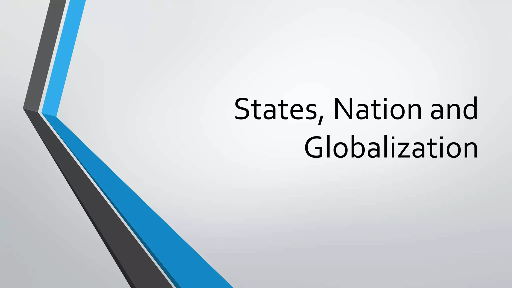 States, Nation and Globalization.pptx