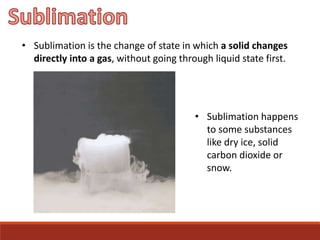 States of Matter and changes of state | PPTX