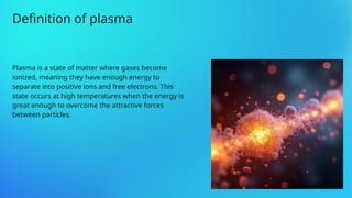 States of Matter(Fourth and Fifth state of matter) | PPTX