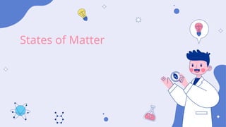 States of Matter Physics Grade 7 Middle School.pptx