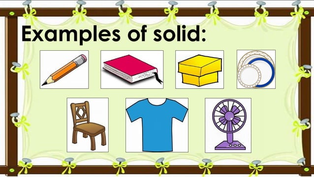 states of matter Solid, Liquid and gas. Matter is anything that ...