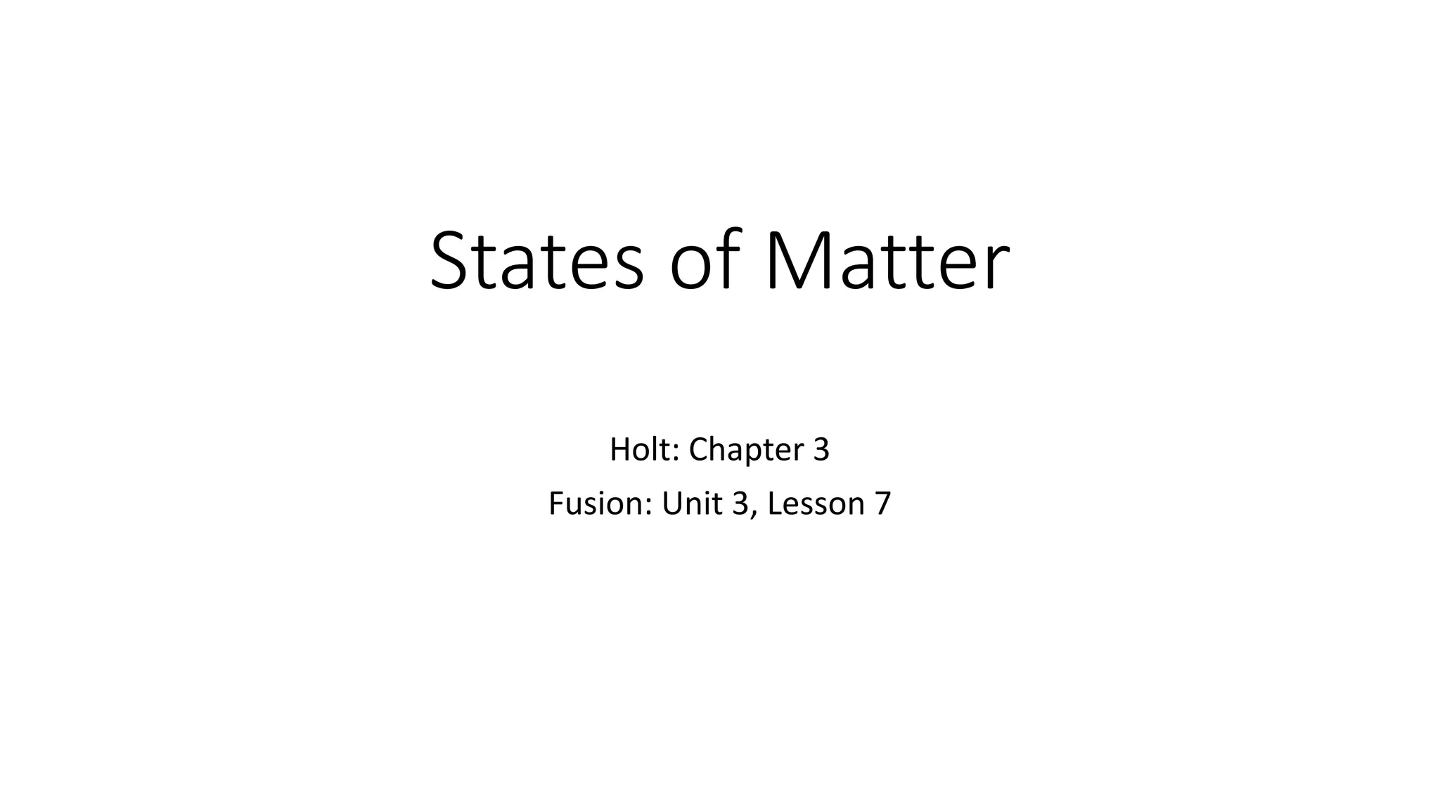 States of matter notes ch 3 | PPTX