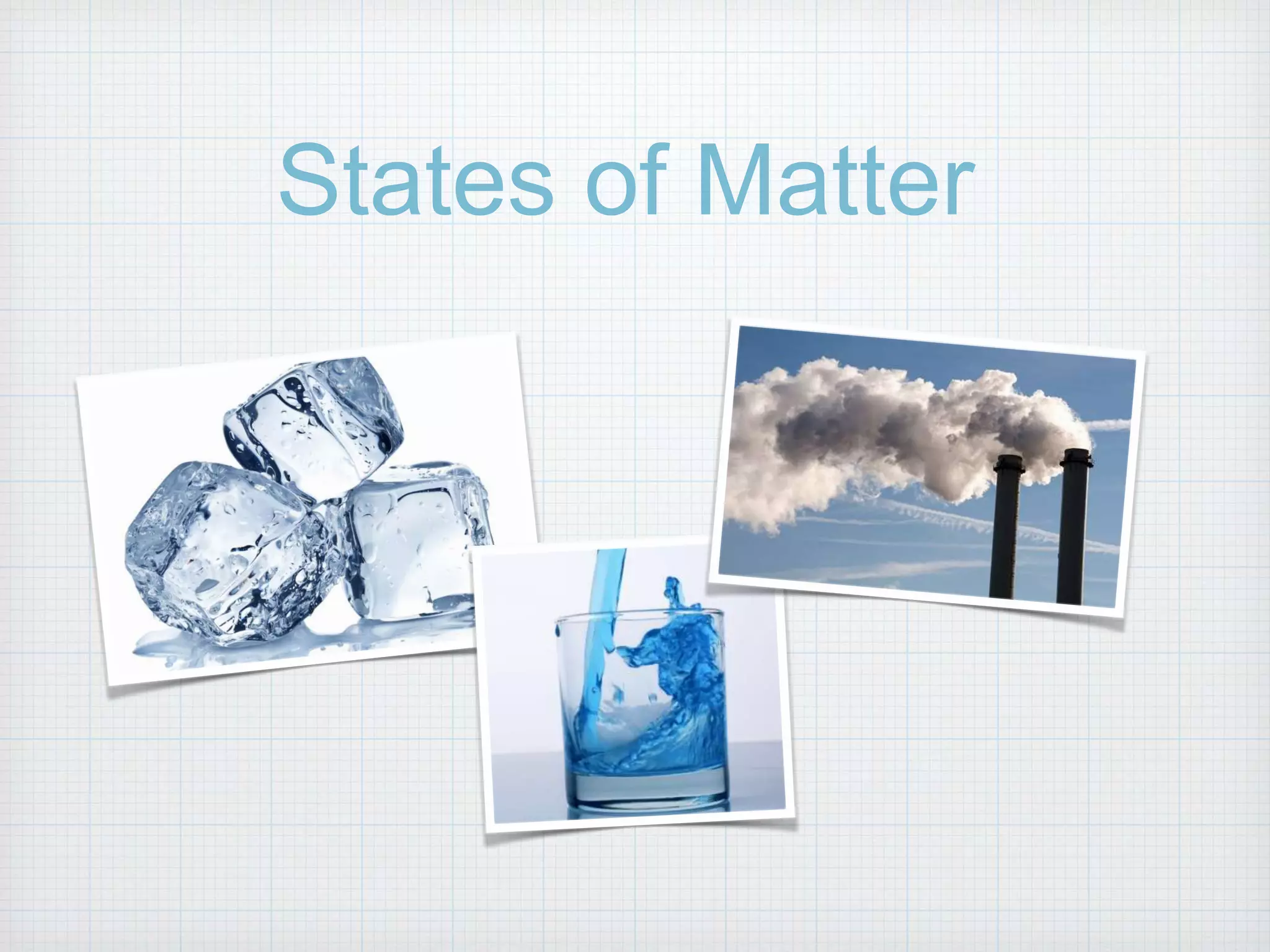 States of Matter | PPTX